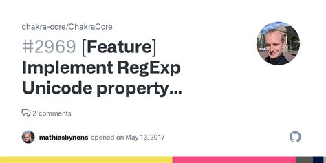 Feature Implement Regexp Unicode Property Escapes · Issue 2969 · Chakra Corechakracore · Github