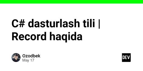 C Dasturlash Tili Record Haqida Dev Community