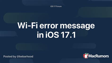 Wi Fi Error Message In Ios 171 Macrumors Forums