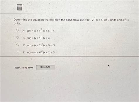 Solved Determine The Equation That Will Shift The Polynomial