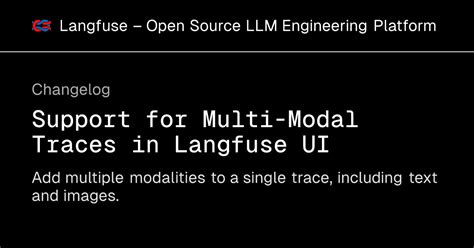 Support For Multi Modal Traces In Langfuse Ui Langfuse