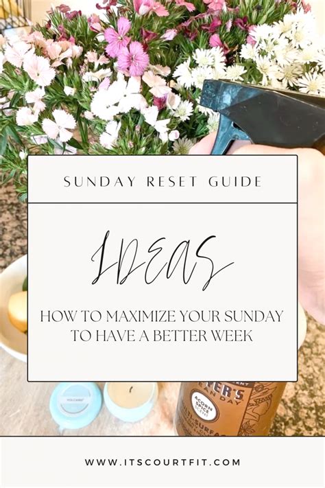 SUNDAY RESET IDEAS ROUTINE Guide For A Productive Relaxing Clean Sunday Reset