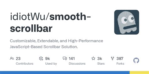 Github Idiotwusmooth Scrollbar Customizable Extendable And High