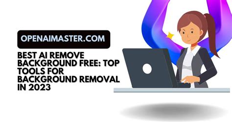 Best Ai Remove Background Free 2024