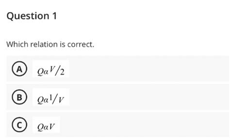 Solved Question 1which Relation Is Correctqαv2qα1vqav