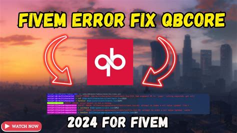 Fivem How To Fix Fivem Errorsissues Complete 2024 Guide Qbcore