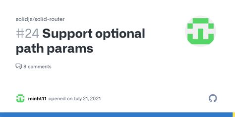 Support Optional Path Params · Issue 24 · Solidjssolid Router · Github