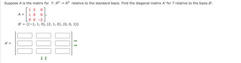 solved suppose a is the matrix for t r3→r3 relative to the