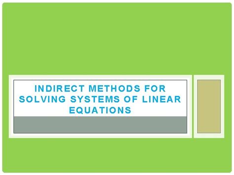 Indirect Methods For Solving Systems Of Linear Equations