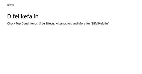 Difelikefalin Meds Is