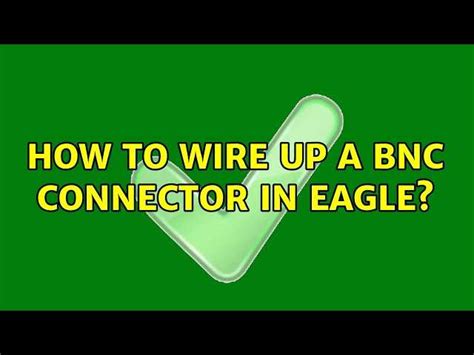 Bnc Connector Pinout A Comprehensive Guide To Understanding The Pin Configuration