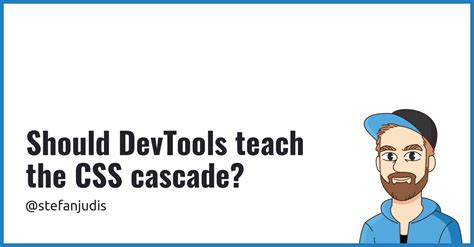 Should Devtools Teach The Css Cascade