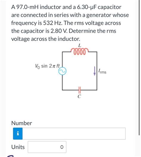 Solved A 97 0 Mh Inductor And A 6 30 μf Capacitor Are