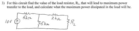 Solved For This Circuit Find The Value Of The Load Resistor Chegg Com