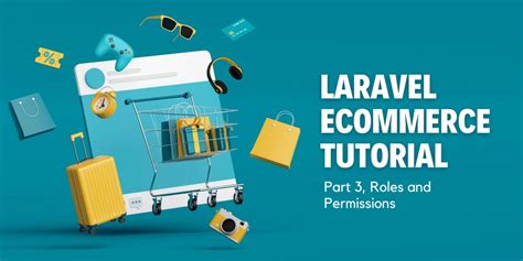 Laravel Ecommerce Tutorial Part 3 Managing Roles And Permissions Dev Community
