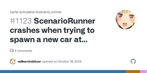 Scenariorunner Crashes When Trying To Spawn A New Car At Runtime · Issue 1123 · Carla