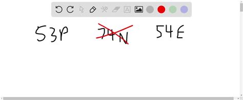 Solved What Is The Net Charge Of An Iodine Ion Containing 53 Protons 74 Neutrons And 54