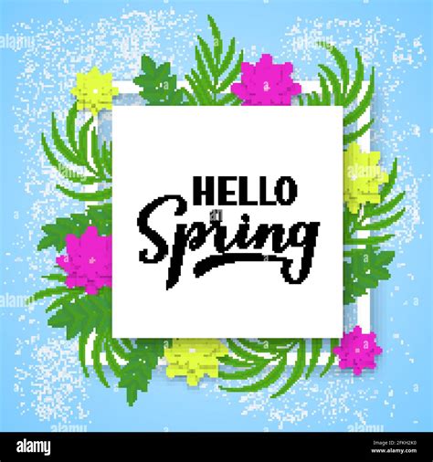 Hello Spring Calligraphy Lettering With Greenery And Flowers