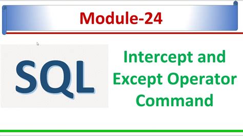 How To Use Intersect And Except In Sql Server 2022 Sql Module 24 Youtube