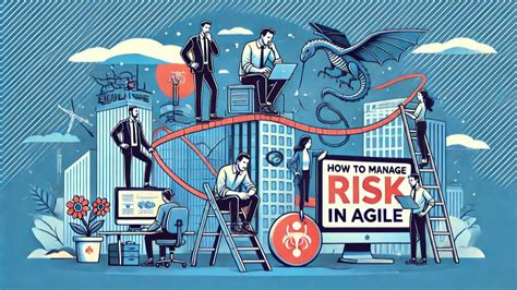 How To Manage Risk In Agile Roam Explained