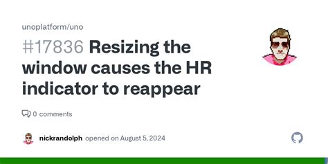 Resizing The Window Causes The Hr Indicator To Reappear · Issue 17836 · Unoplatformuno · Github