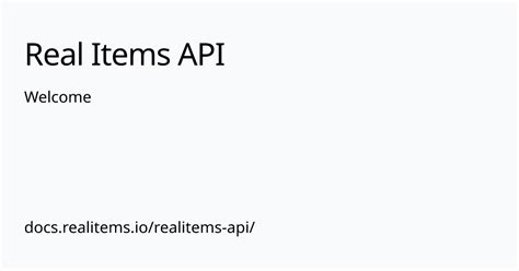 Welcome Real Items Api