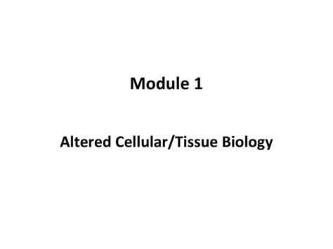 Cellular Biology Altered Tissue Cell Biology