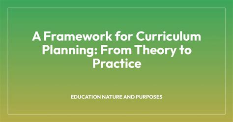 A Framework For Curriculum Planning From Theory To Practice • Teachers