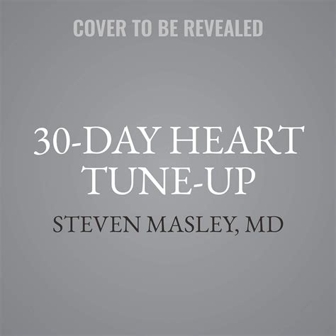 30 Day Heart Tune Up A Breakthrough Medical Plan To Prevent And