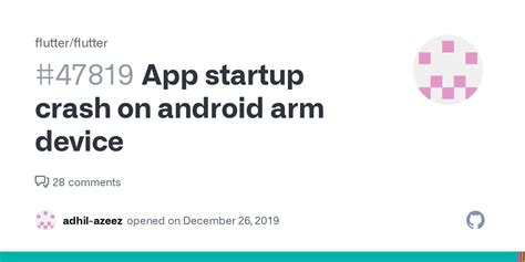 App Startup Crash On Android Arm Device Issue Flutter Flutter GitHub