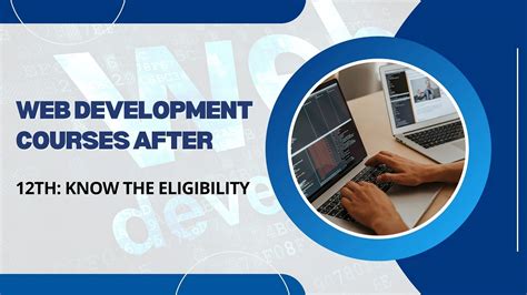 Web Development Courses After 12th Know The Eligibility