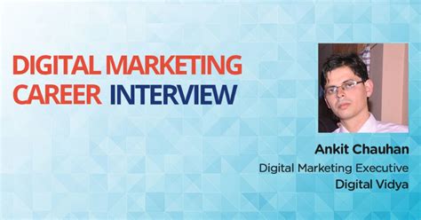 interview with ankit chauhan a software engineer turned digital marketing executive