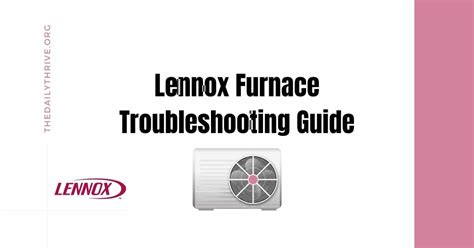 Lennox Furnace Troubleshooting Guide