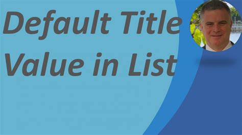 Automatic Default Value Set In Title Column In Microsoft List Youtube
