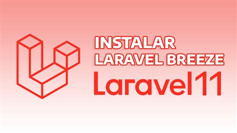 Cómo Instalar Laravel Breeze Para Crear Un Api Backend Curso De