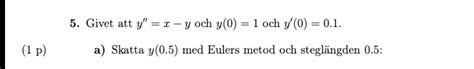 Eulers Metod För Högre Ordning Matematik Universitet Pluggakuten