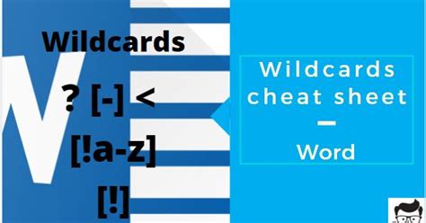 Microsoft Word Wildcards Cheat Sheet