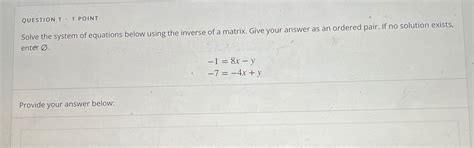 Solved Question 11 ﻿pointsolve The System Of Equations Below