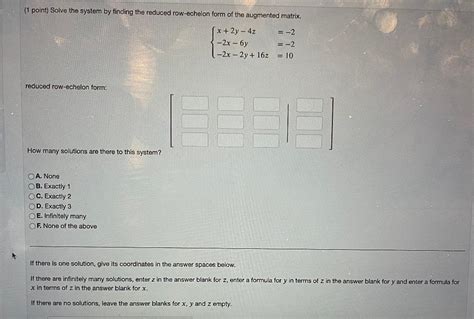Solved 1 Point Solve The System By Finding The Reduced Chegg Com