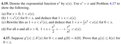 Solved 4 19 ﻿denote The Exponential Function Ex ﻿by E X