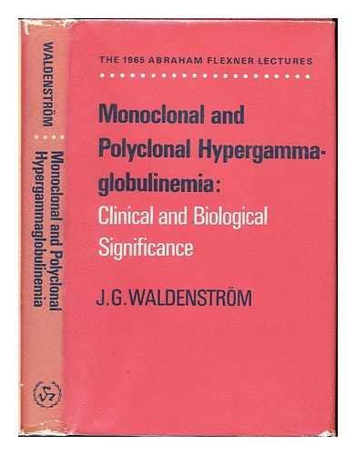 Monoclonal And Polyclonal Hypergammaglobulinemia Clinical And