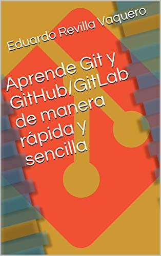 descargar pdf aprende git y github gitlab de manera rápida gratis