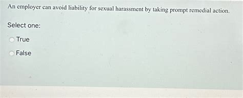 Solved An Employer Can Avoid Liability For Sexual Harassment