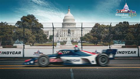 Freedom 250 Grand Prix Of Washington D C A Historic First For