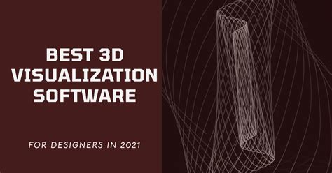 2025 Best 3d Visualization Software For Designers In 2024 Archova Visuals 2025 Best 3d Visualization Software For Designers In 2024 Archova Visuals