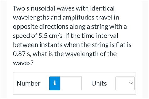 Answered Two Sinusoidal Waves With Identical… Bartleby
