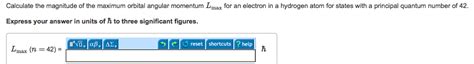 Solved Calculate The Magnitude Of The Maximum Orbital