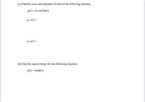 Solved C Find The Even And Odd Parts Of Each Of The Chegg