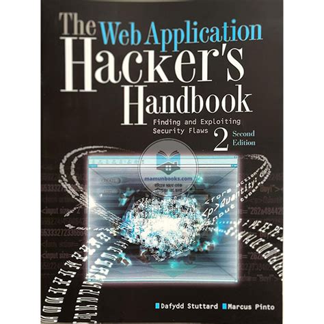 The Web Application Hackers Handbook Finding And Exploiting Security Flaws