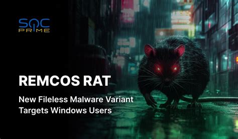 New Remcos Rat Activity Detection Phishing Campaign Spreading A Novel Fileless Malware Variant